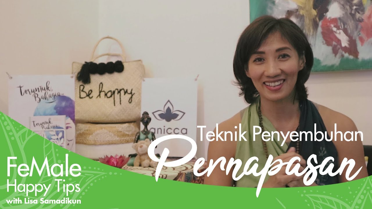 FeMale Happy Tips bersama Lisa Samadikun, Eps 4. Self Healing Through ...