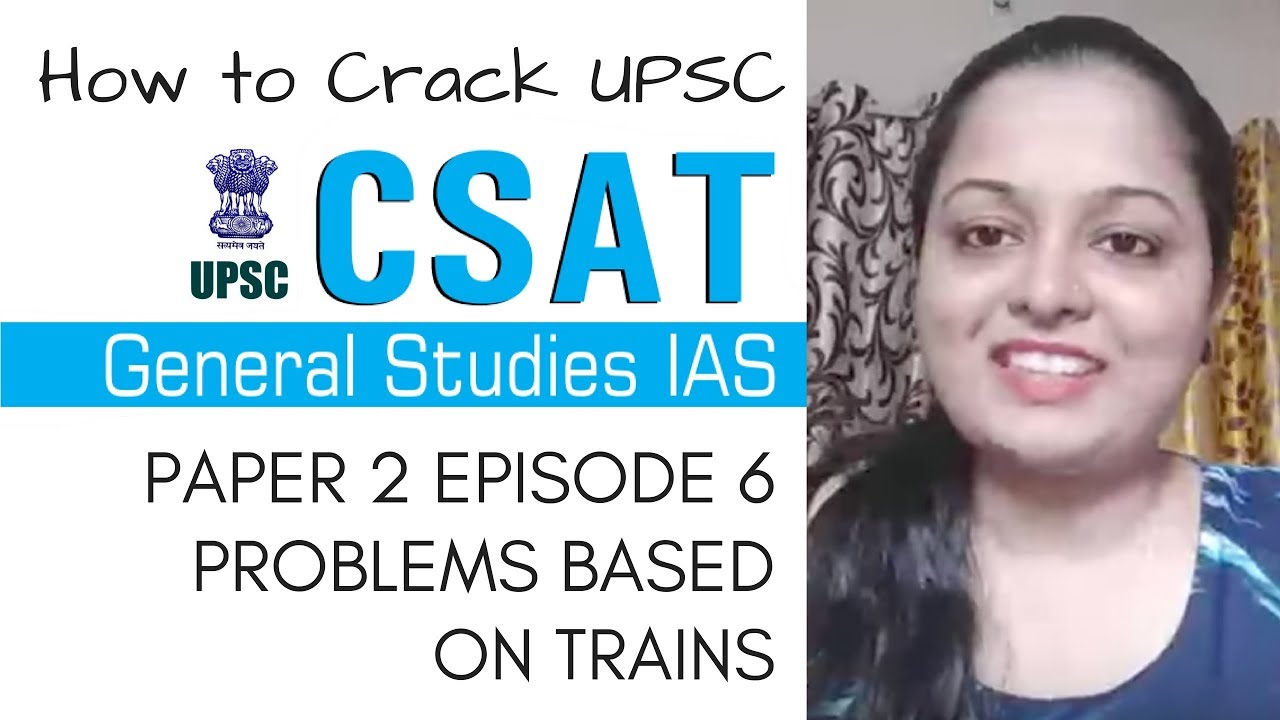 How To Crack UPSC CSAT Paper 2 Problems Based On Trains Ep 6 YouTube how-to-crack-upsc-csat-paper-2-problems-based-on-trains-ep-6-youtube