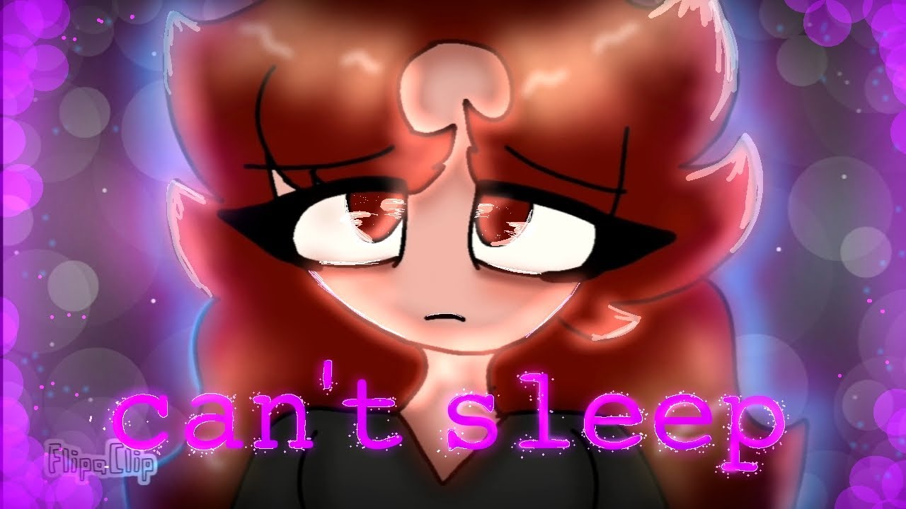 Can't sleep 💤 animation [no original] - YouTube