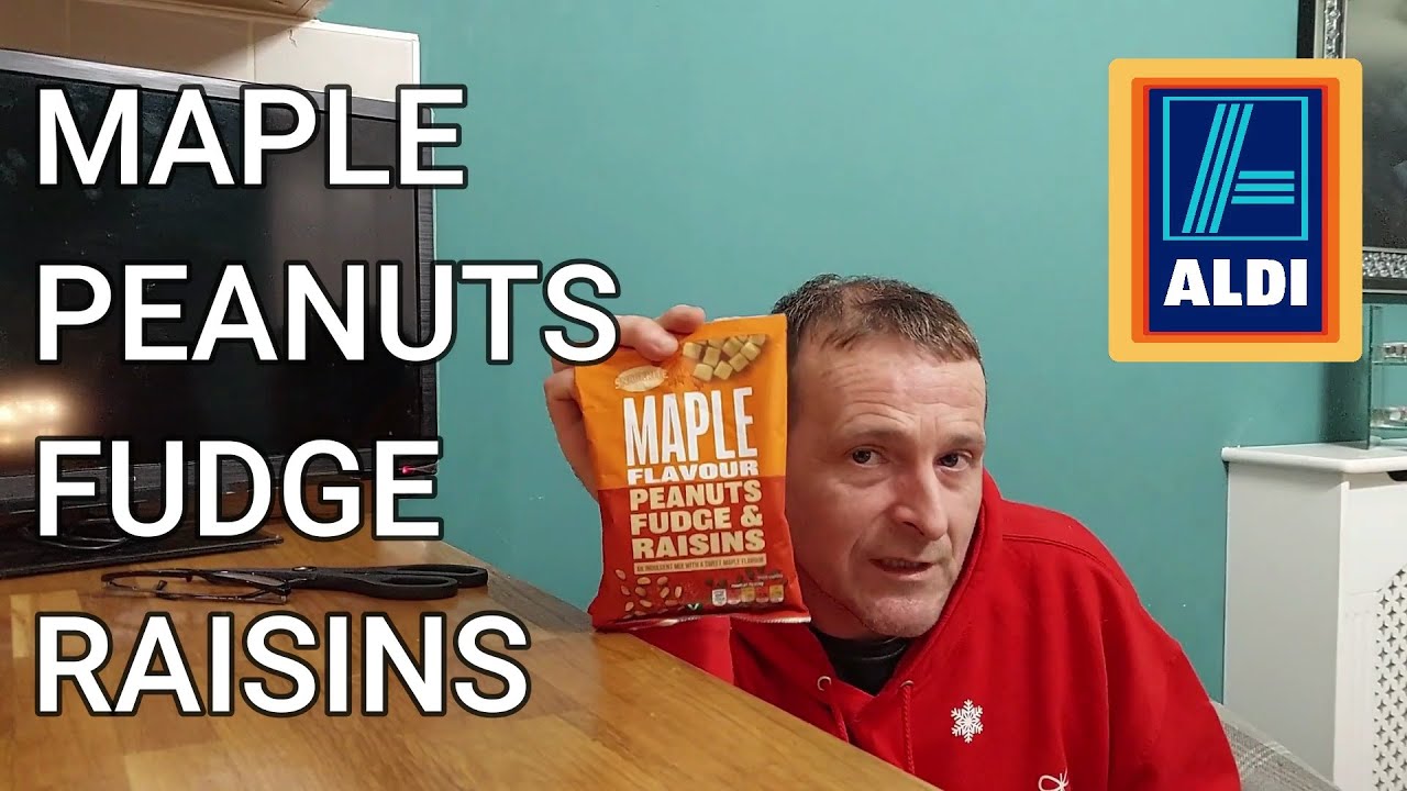 Aldi & Snackrite Maple Flavour Peanuts Fudge & Raisins - YouTube