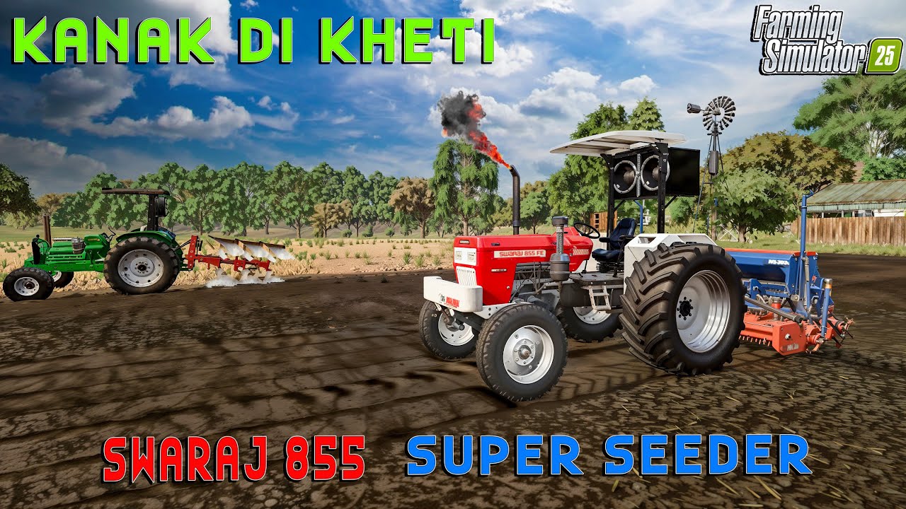 Swaraj 855 Tractor with Super seeder | Indian Tractor Mods | FS25 ...