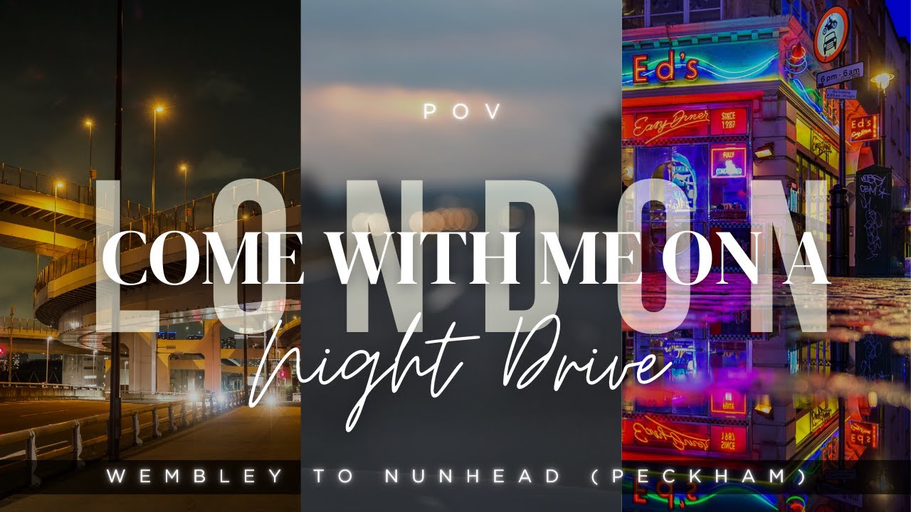 Driving in London 24' | Night Drive from Wembley to Nunhead (Peckham ...