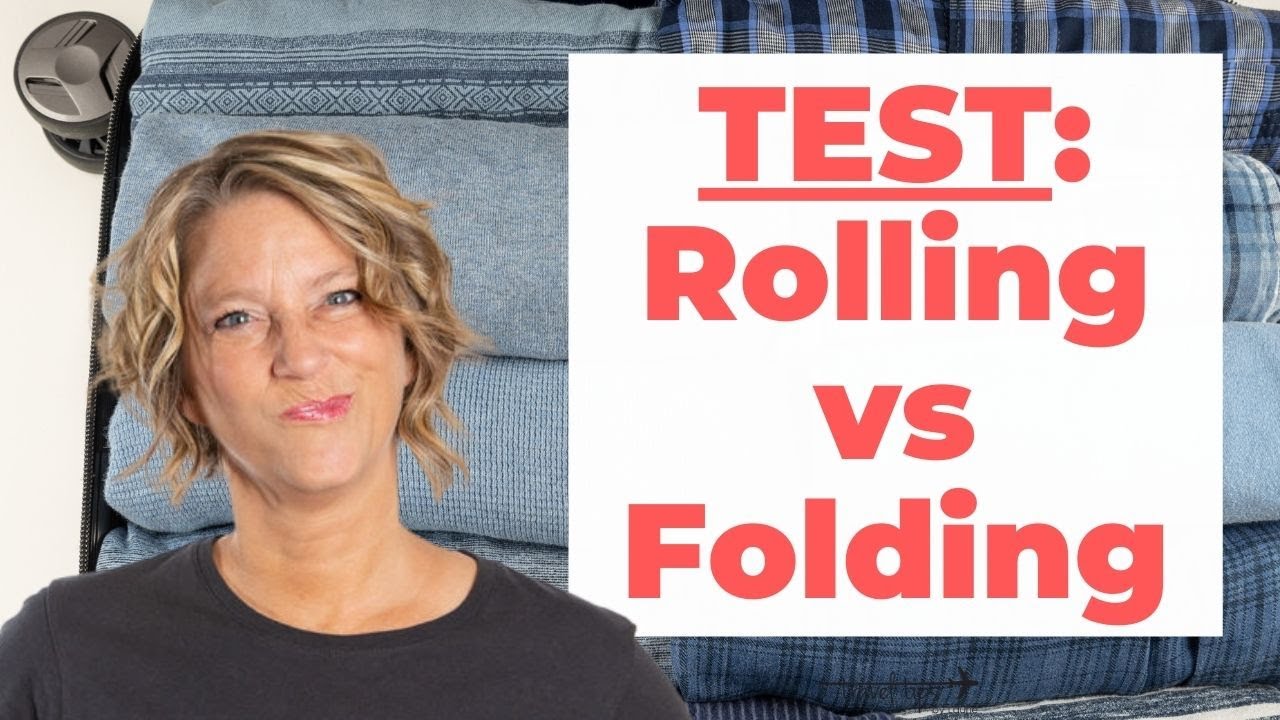 Test Rolling Method versus Folding (Tips to Help You Pack in a Carry-On ...