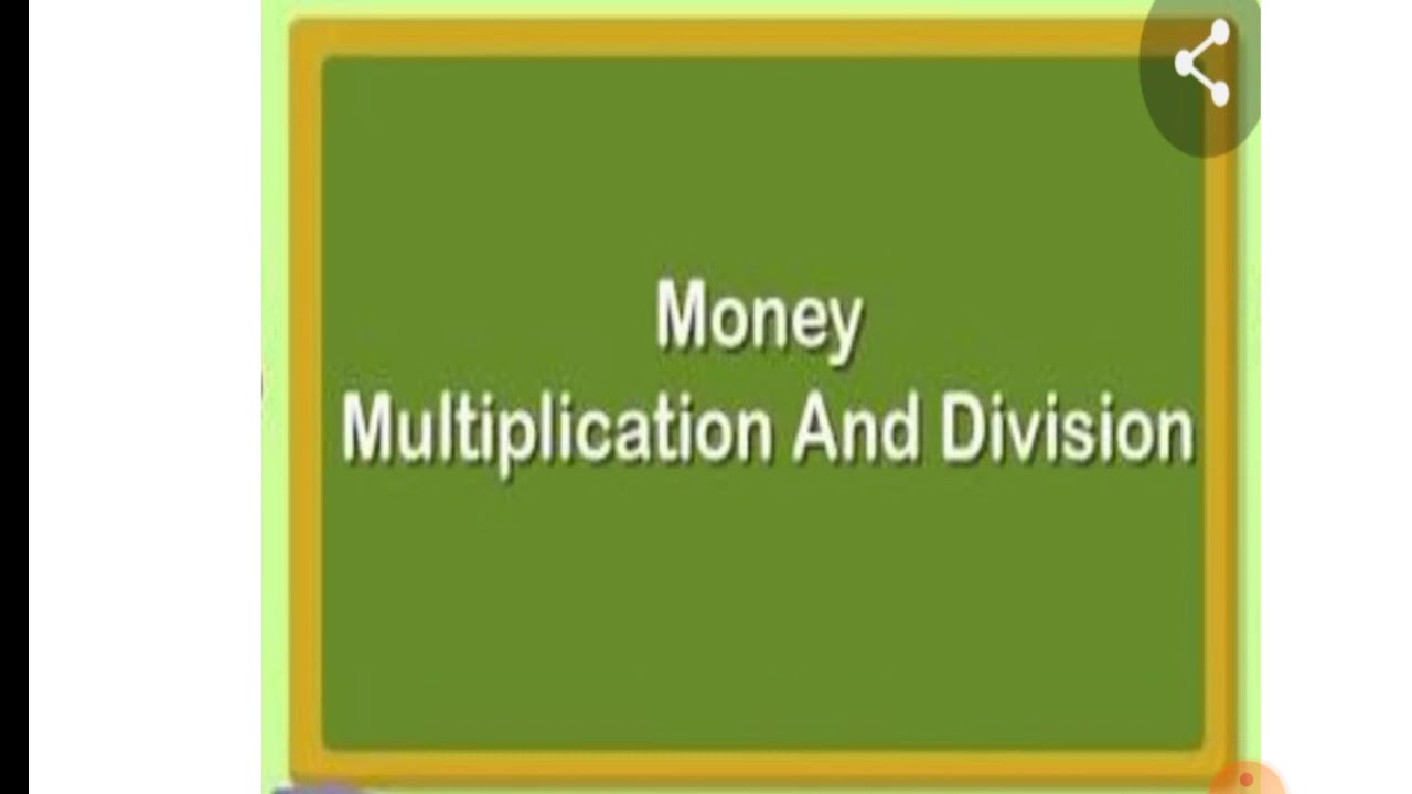 Multiplication & Division of Money - YouTube