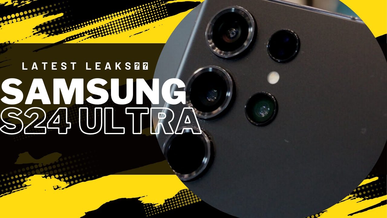 Samsung Galaxy S24 Ultra - Recent Explosions Leaks It's Huge 🔥🔥 - YouTube