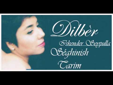 Dilbèr - Séni Esleymen & Tarim (Iskender Seypulla)