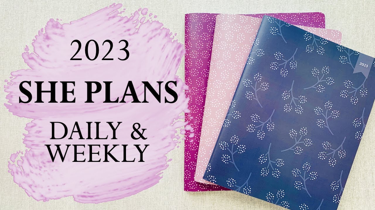 SHE PLANS DAILY & WEEKLY PLANNERS 2023 - YouTube