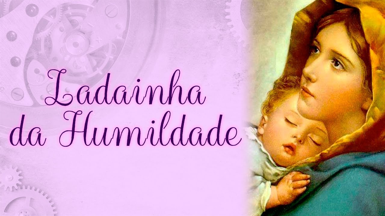 Ladainha da Humildade - YouTube