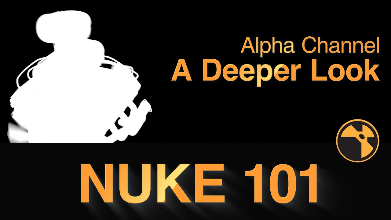 Nuke 4 beginners - A Deeper Look l Nuke Alpha Channel - YouTube