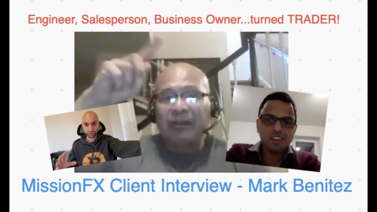 MissionFX Student Interview! Mark Benitez - YouTube