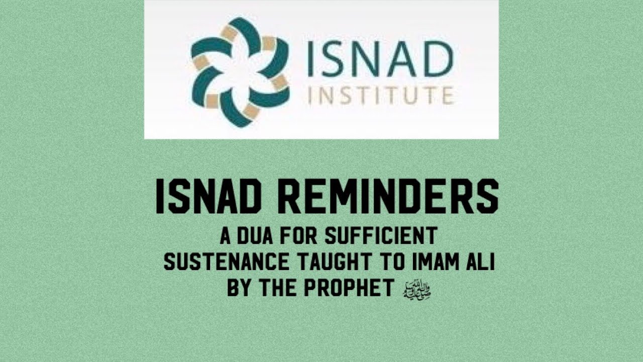ISNAD Reminders: A Dua for sufficient sustenance taught to Imam Ali by ...