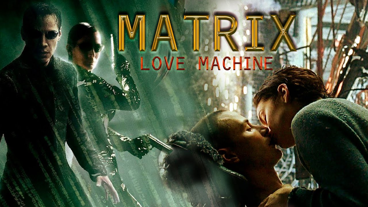 Matrix Neo and Trinity / love machine (Braê 2 minutos) - YouTube
