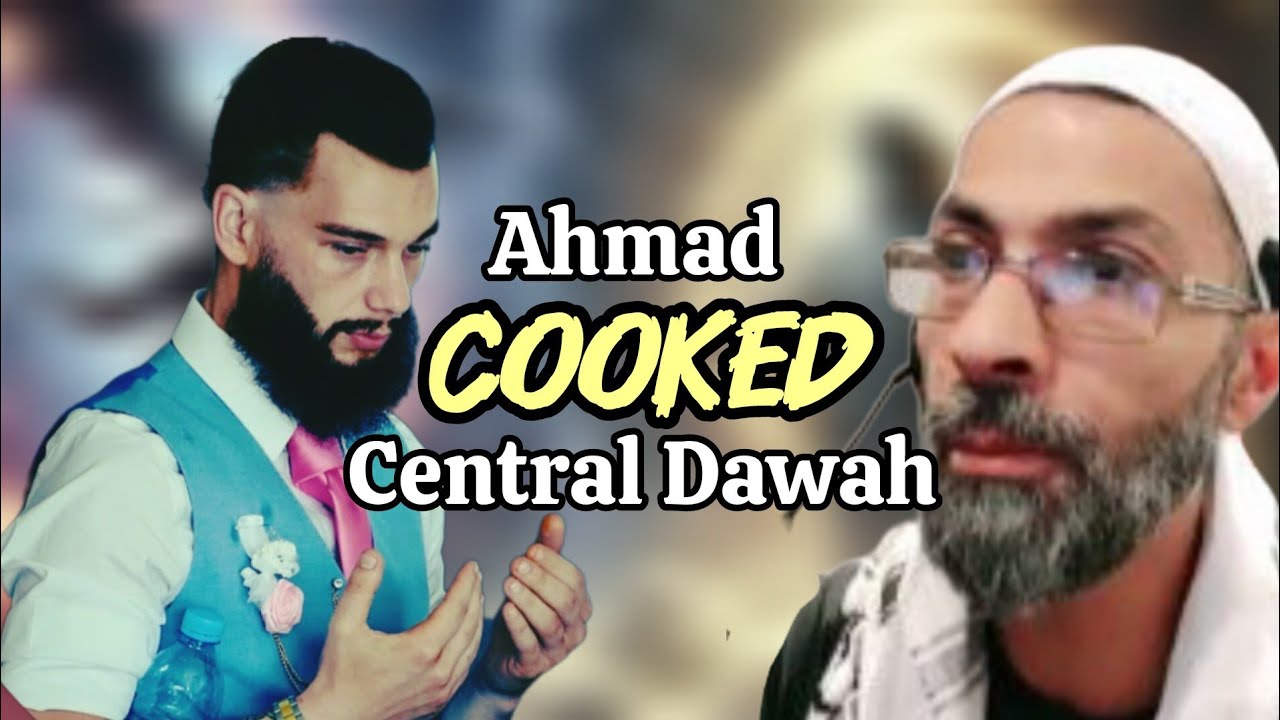AhmadExmuslim 🆚 Central Dawaah - Ahmad COOKED Central Dawaah ...