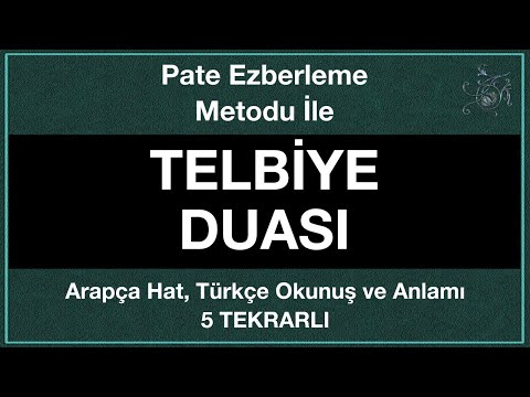 Telbiye duasını ezberlemek isteyenler için en kolay metot