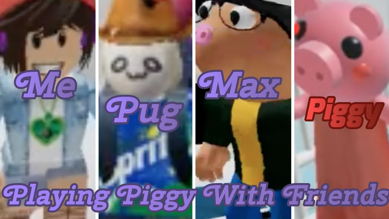 Playing Piggy With Friends (Read Desc) - YouTube