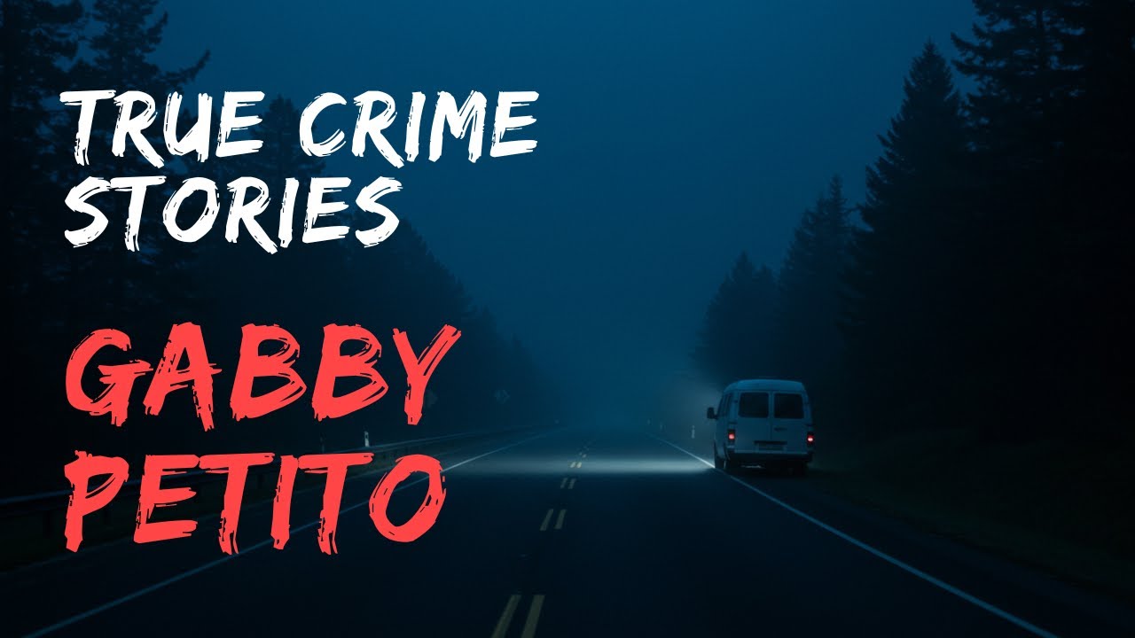 The Haunting Case of Gabby Petito | True Crime Story (Scary Story ...