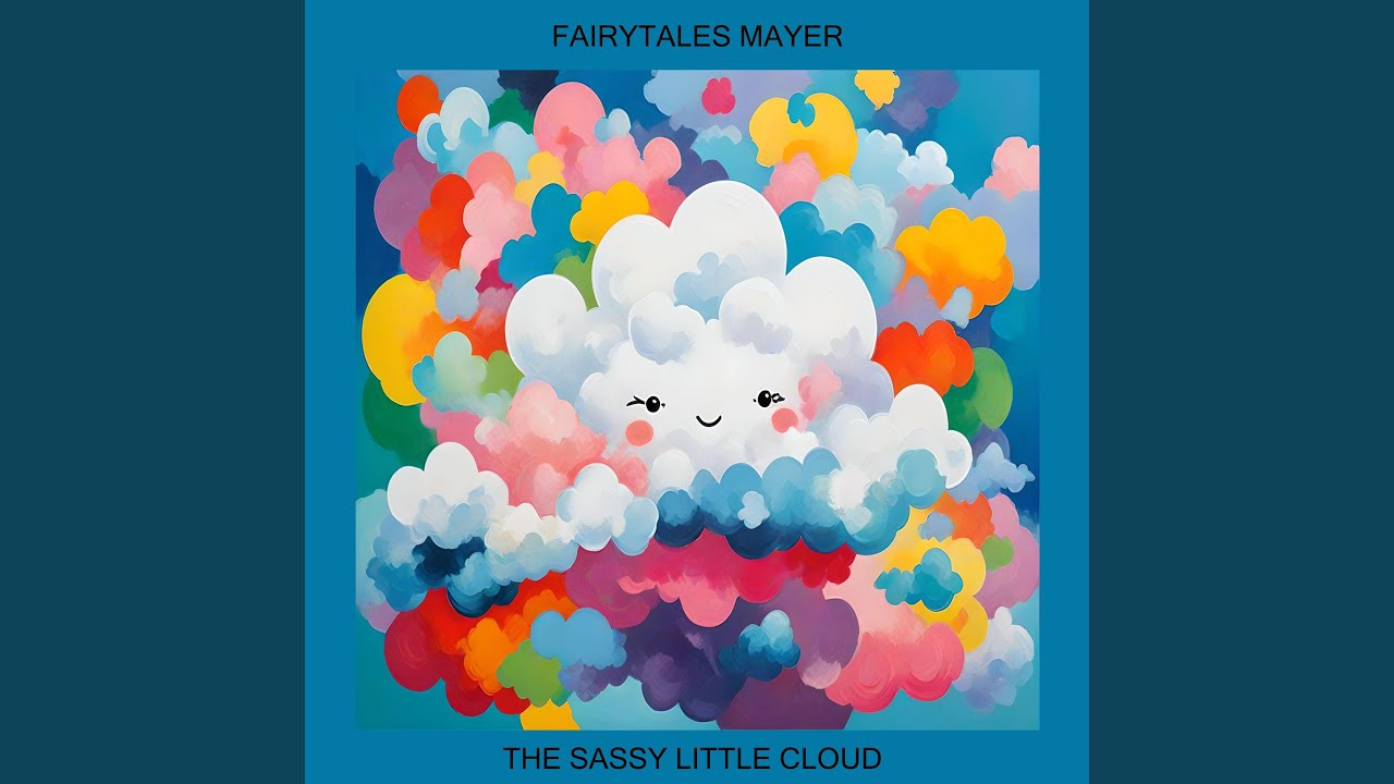 The Sassy Little Cloud - YouTube