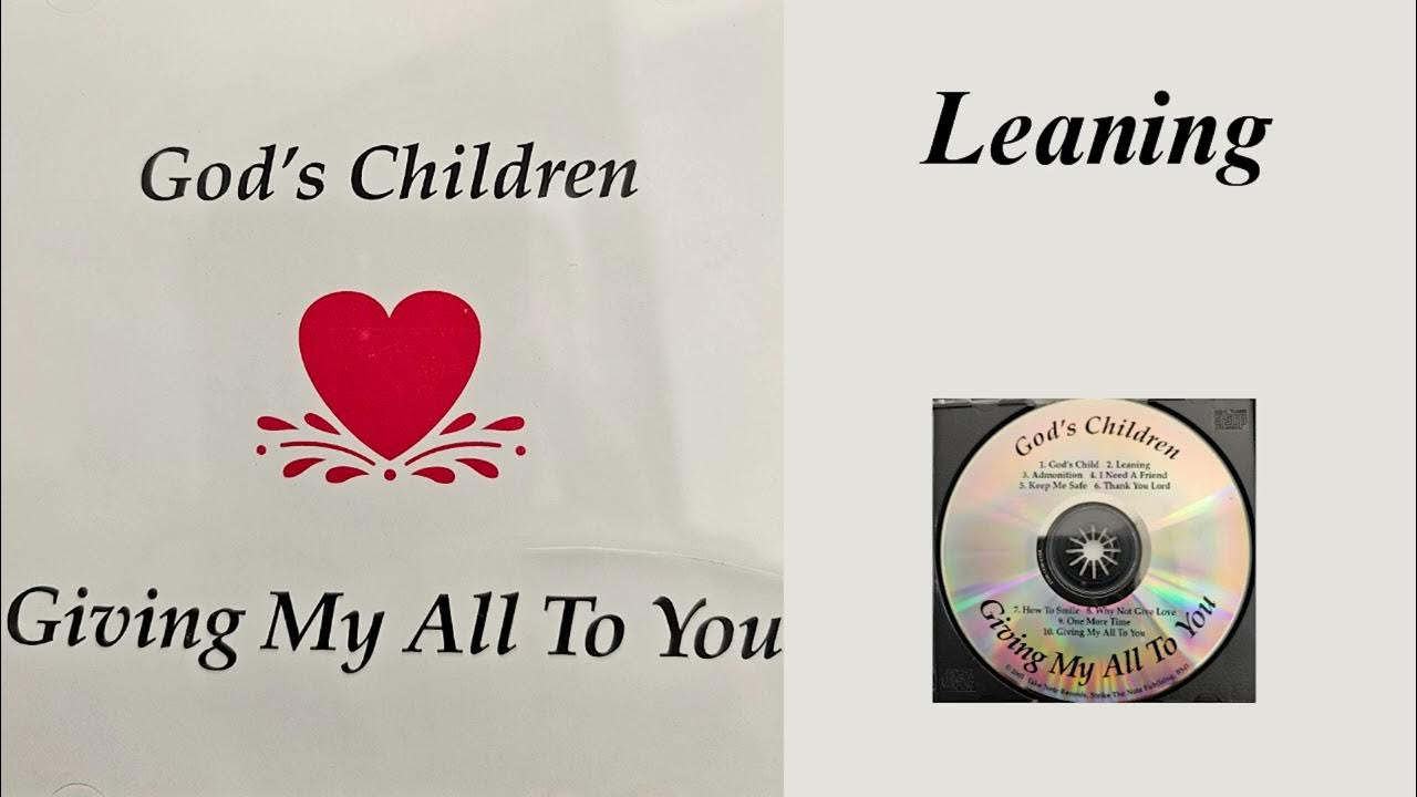 LEANING - God's Children (2001) Children's Chicago Citywide Church of ...