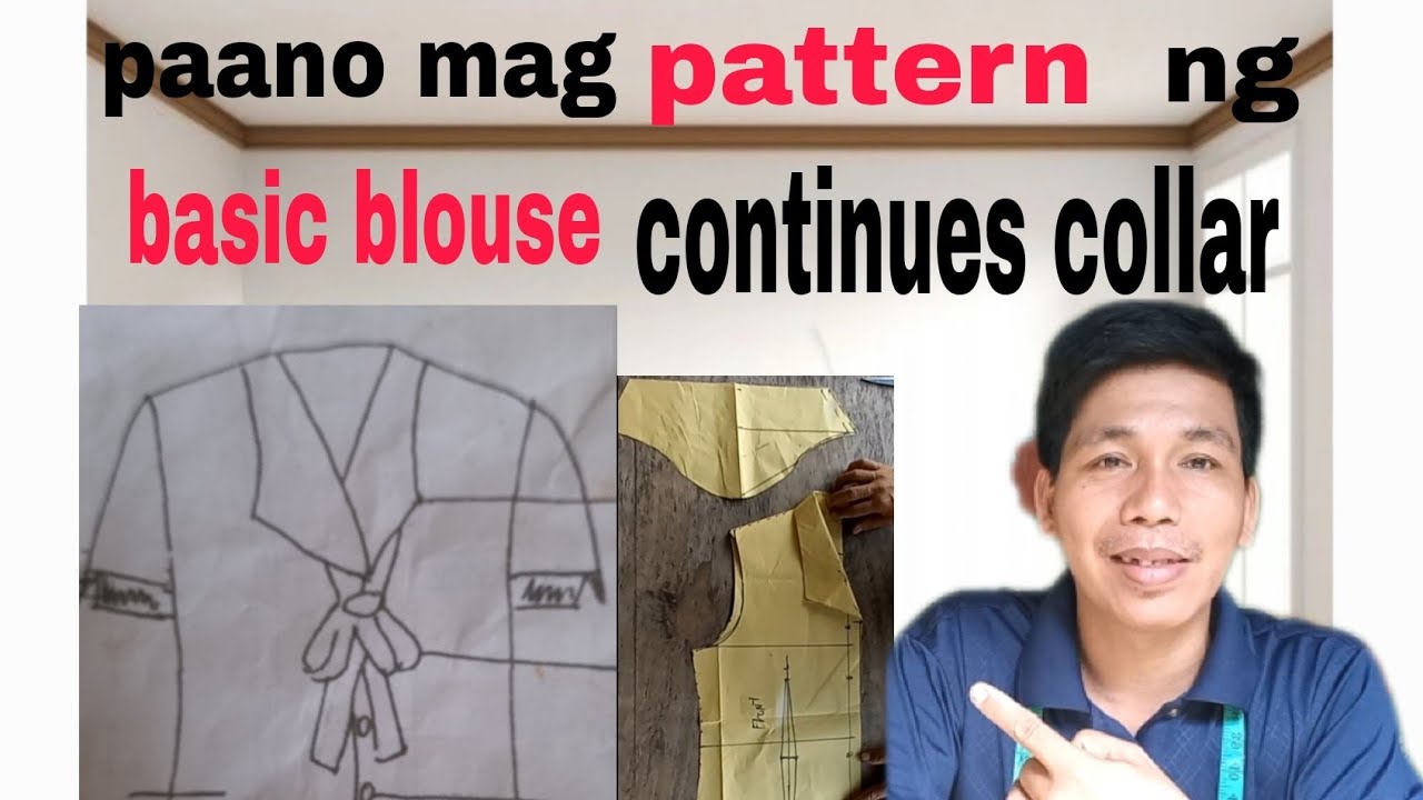 paano mag pattern ng basic blouse,continuous collar - YouTube