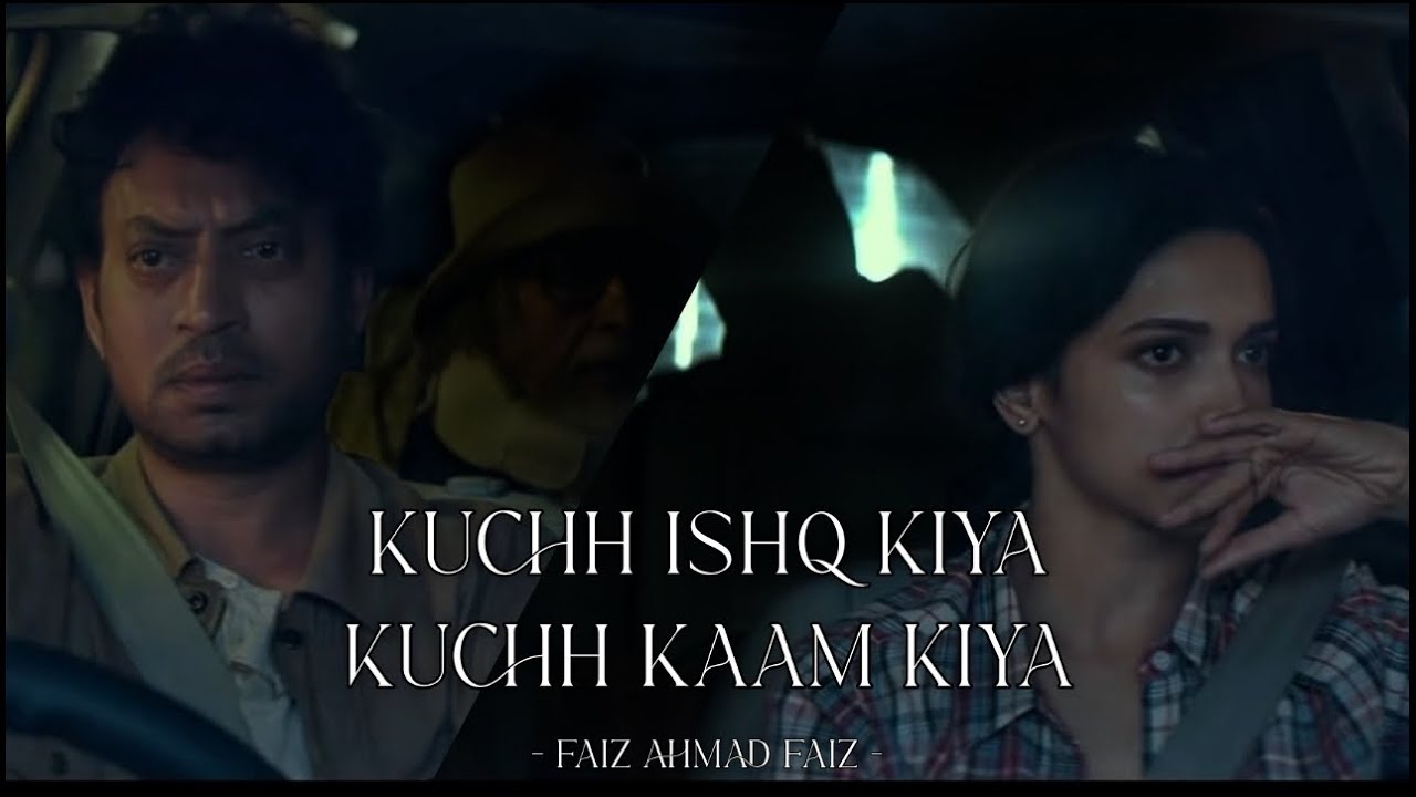 Kuchh Ishq Kiya Kuchh Kaam Kiya - Faiz Ahmad Faiz | Shayar Bhushan ...