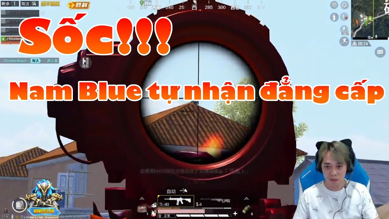 🔫Nam Blue[Pubg Mobile] Nam Blue ảo tưởng sức mạnh tầm vũ trụ 🤣 - YouTube