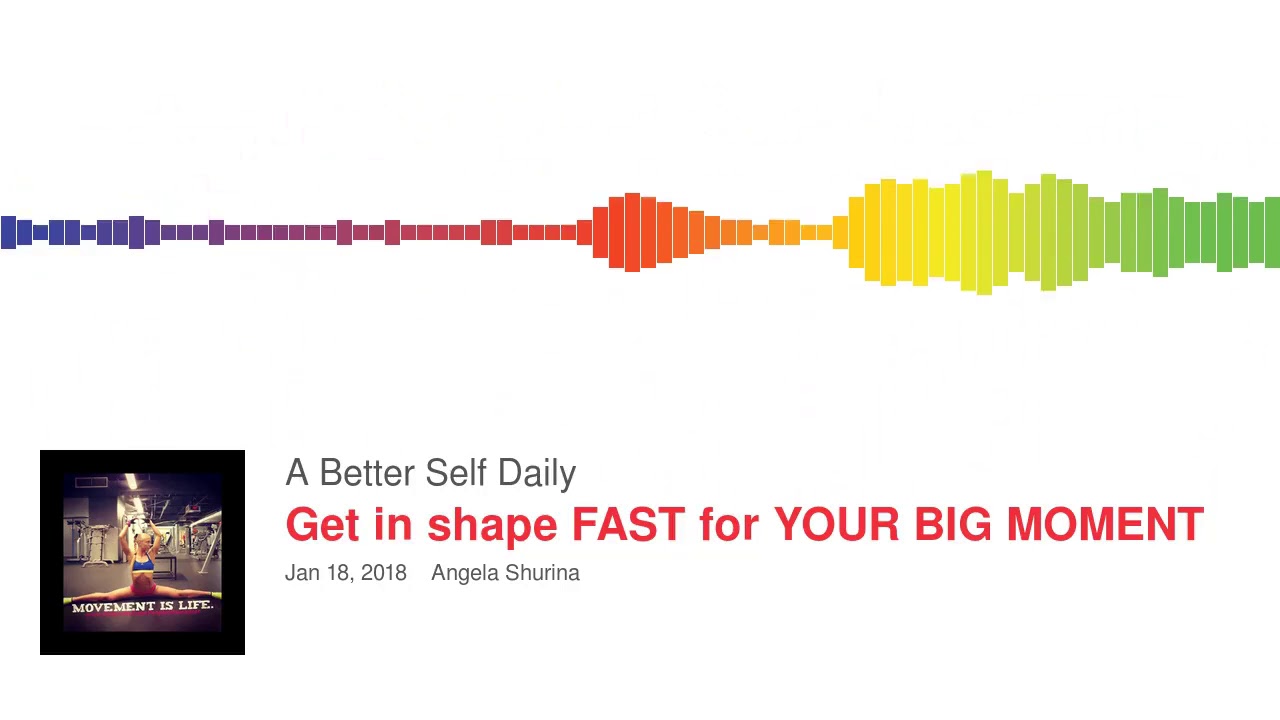 Get in shape FAST for YOUR BIG MOMENT - YouTube