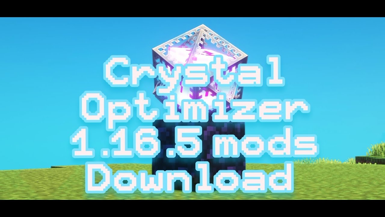 The Best Minecraft Crystal Optimization Mod For (1.16.5) - YouTube