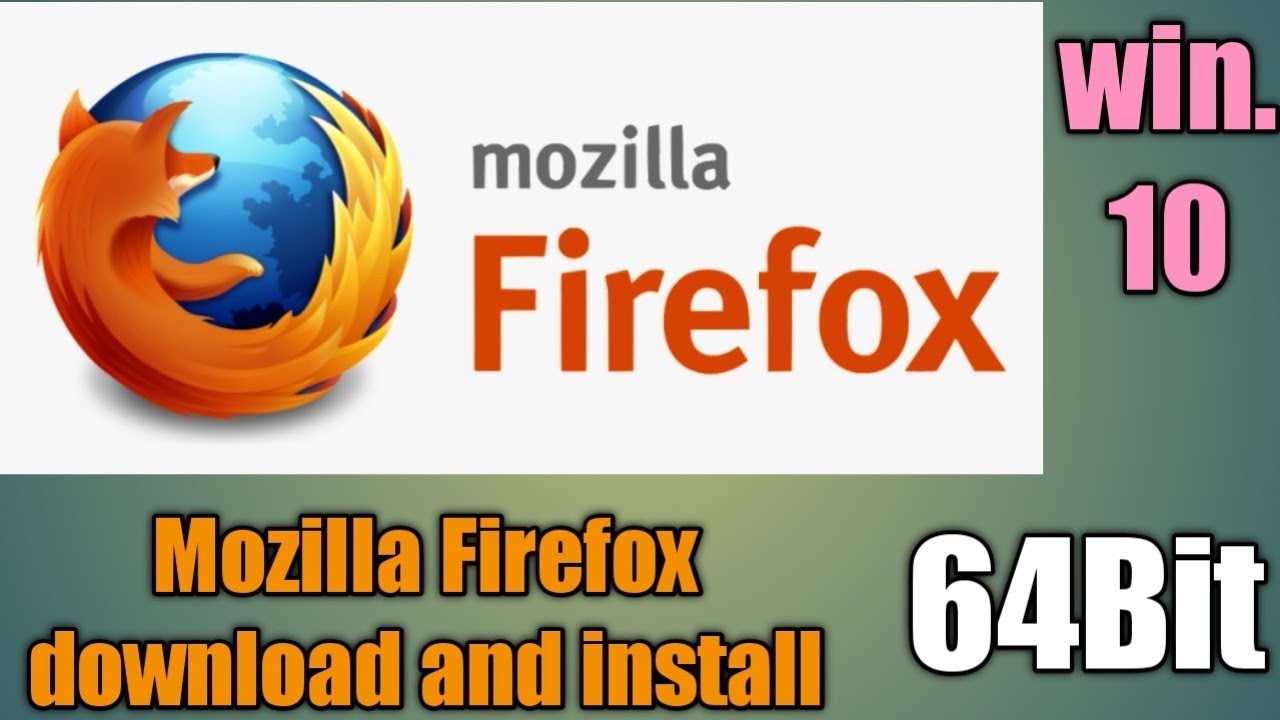 Mozilla Firefox download for windows 10 & 7,Mozilla Firefox download ...