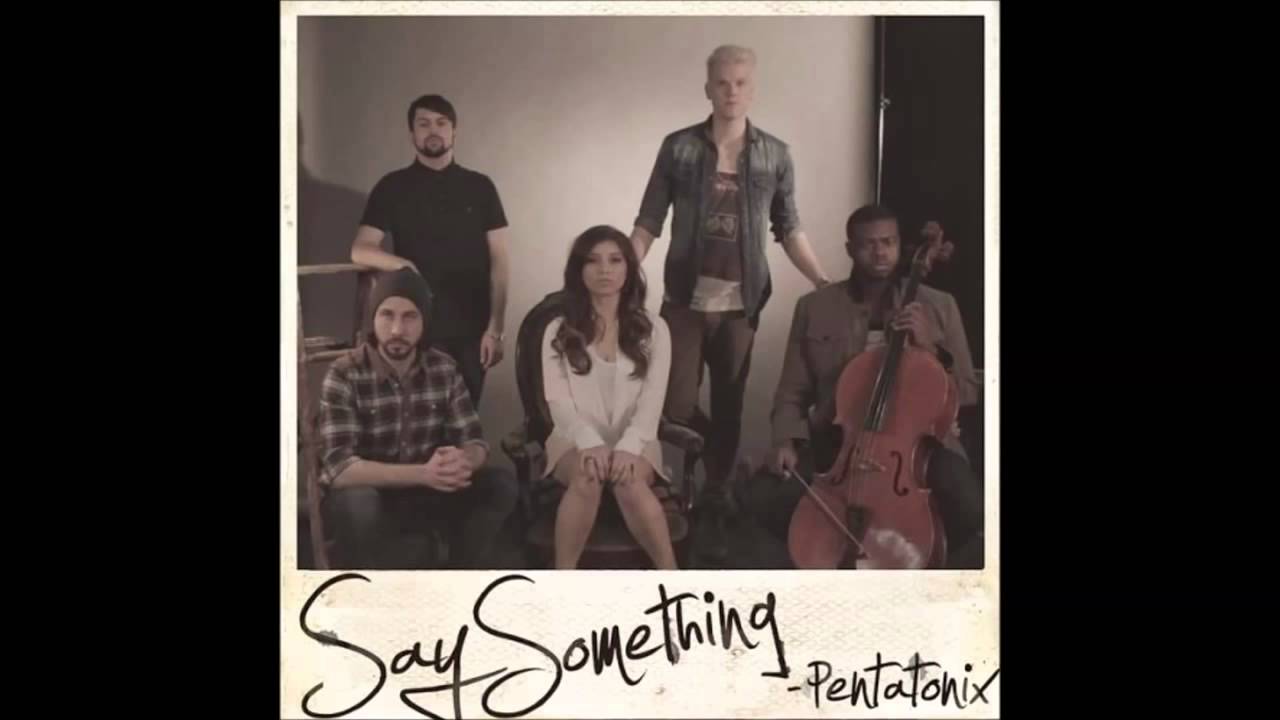 Say Something - Pentatonix (Speed Up) - YouTube