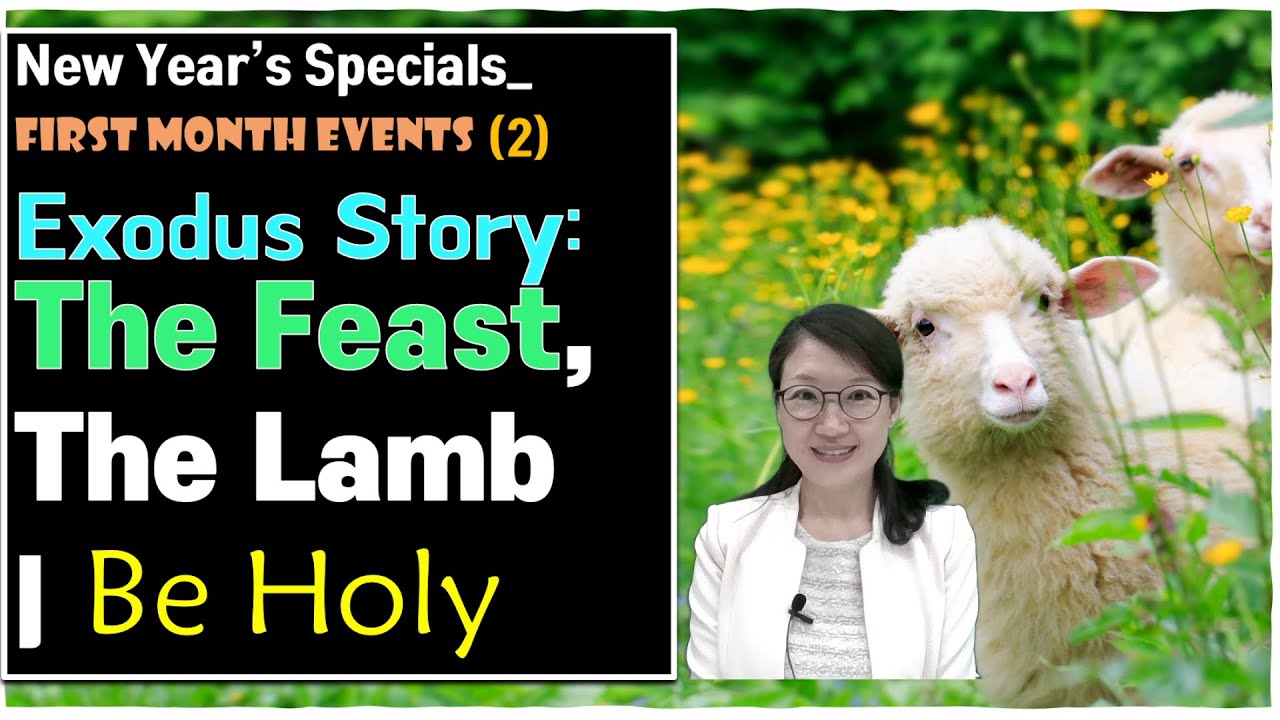 New Year (2):Exodus Story -The Passover l Redemption through Jesus, The ...