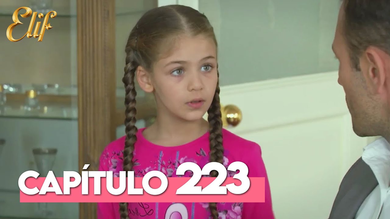 Elif Segunda Temporada Capítulo 223 | Elif Capítulo 223 - YouTube
