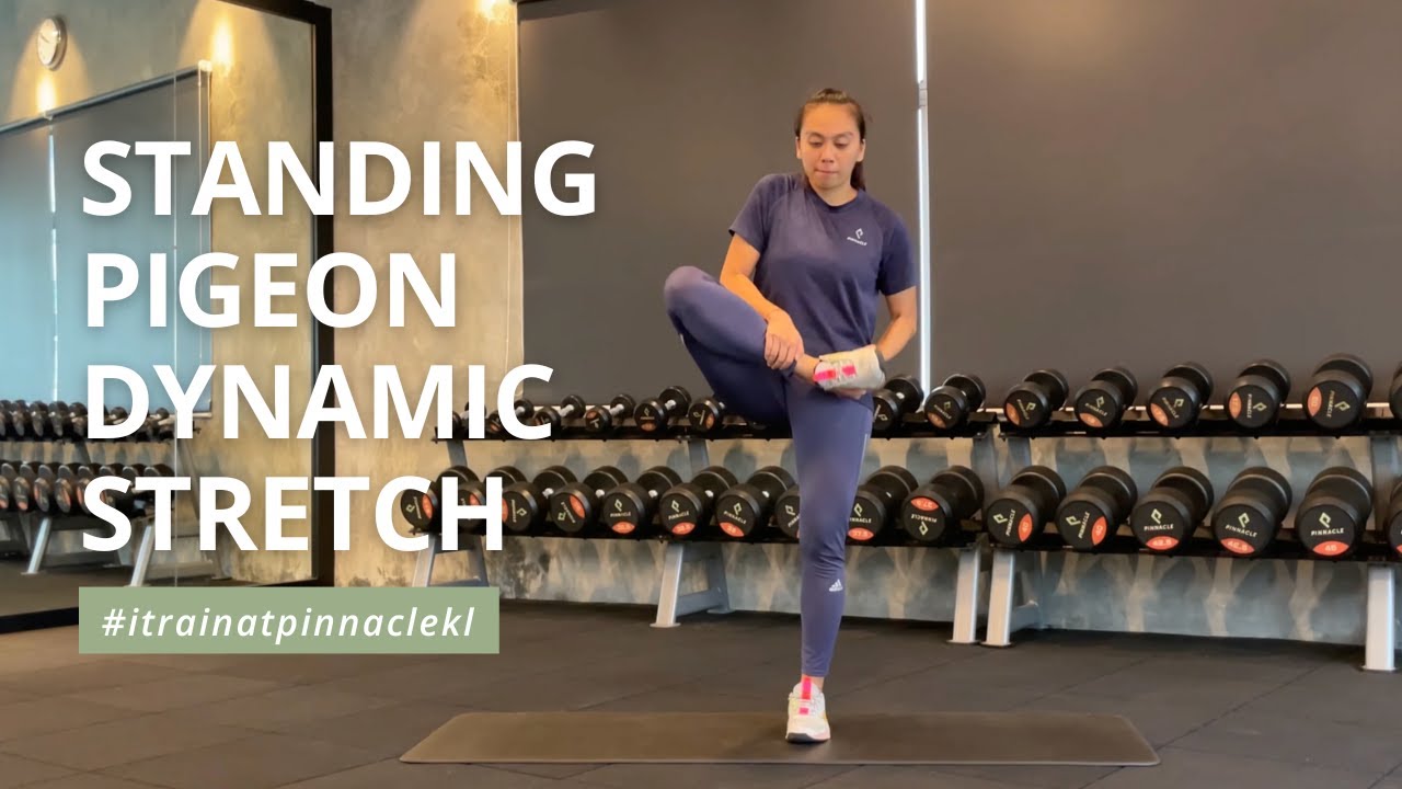 Standing Dynamic Pigeon Stretch - YouTube