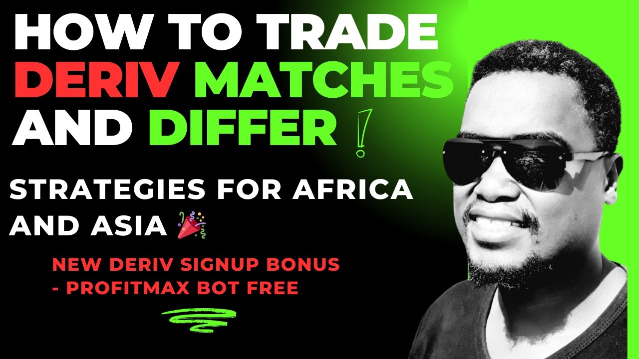 How to Trade Deriv Matches and Differs: Strategies for Africa and Asia ...