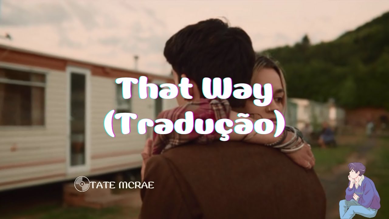 Tate McRae - That Way (Tradução) - YouTube