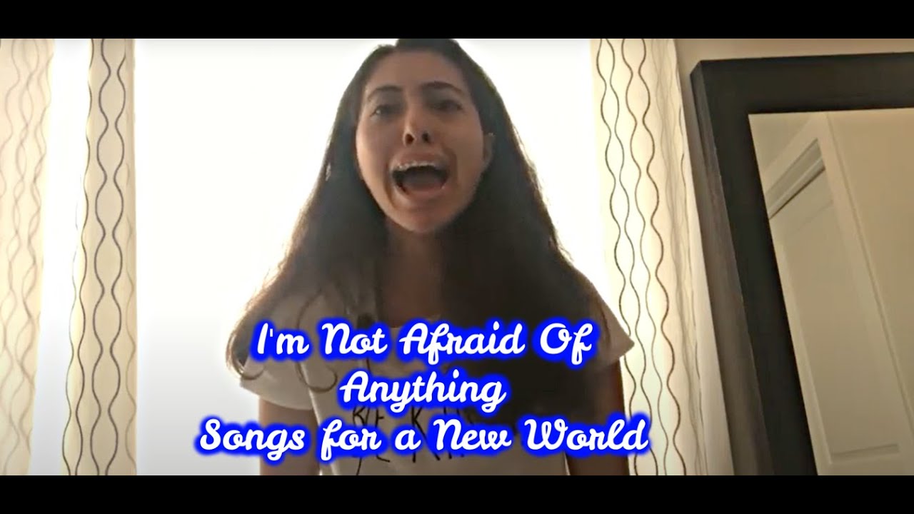 I’m Not Afraid of Anything - Songs For A New World (32 Bar Cut) - YouTube