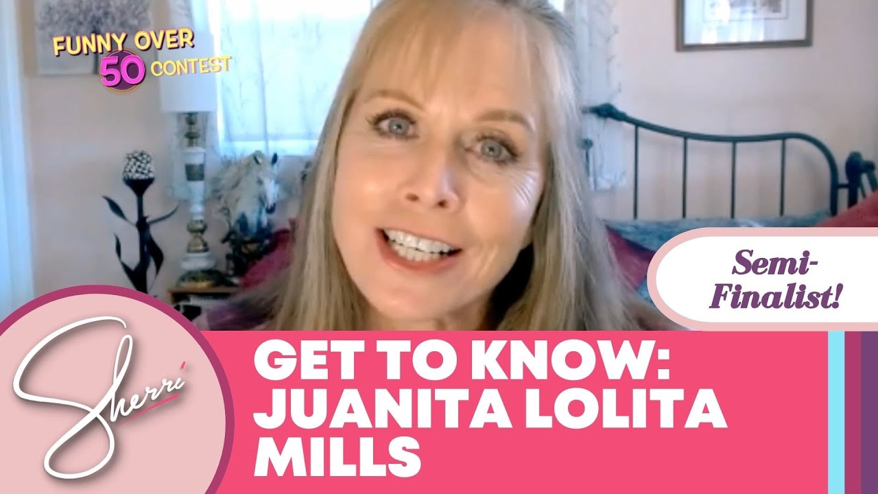 Sherri’s Funny Over 50 Contest: Juanita Lolita Mills | Sherri Shepherd ...