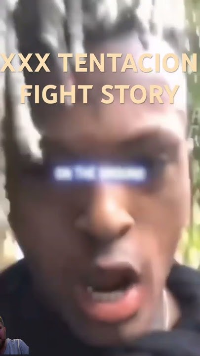 Xxx Tentacion Fight Story Hiphop Fighting Youtube