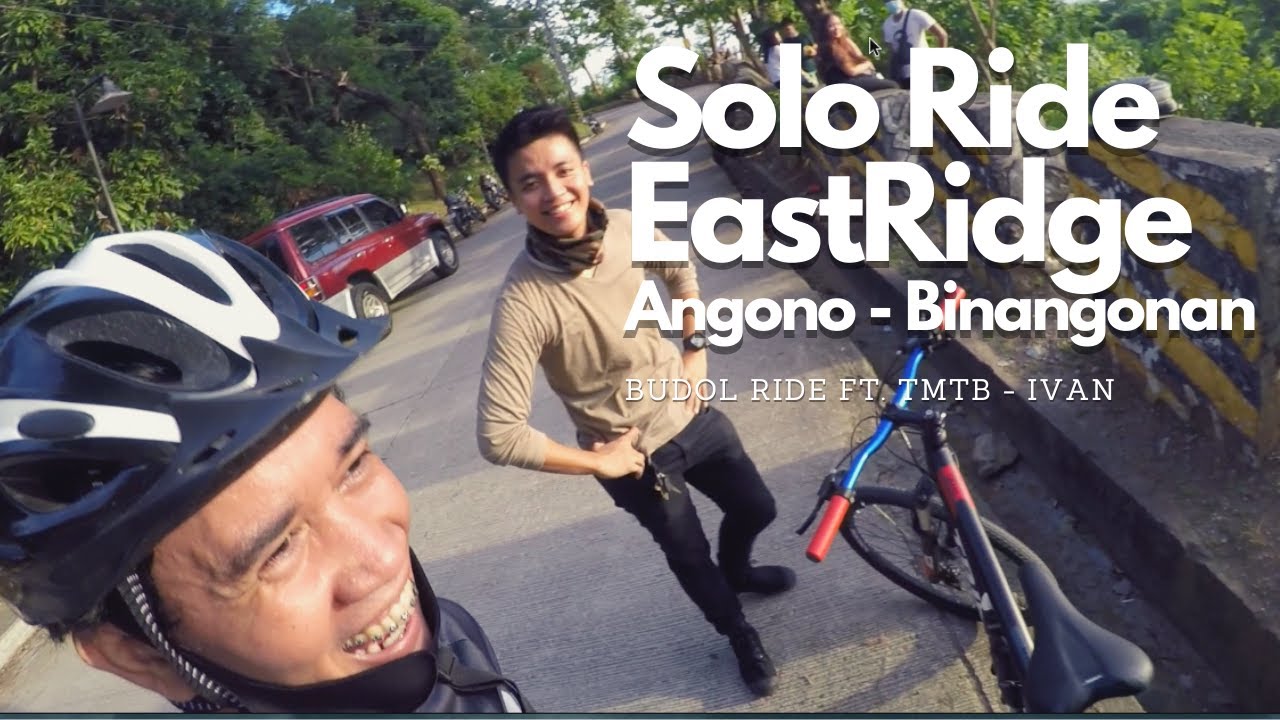 Solo Ride to East Ridge Binangonan - Angono - YouTube