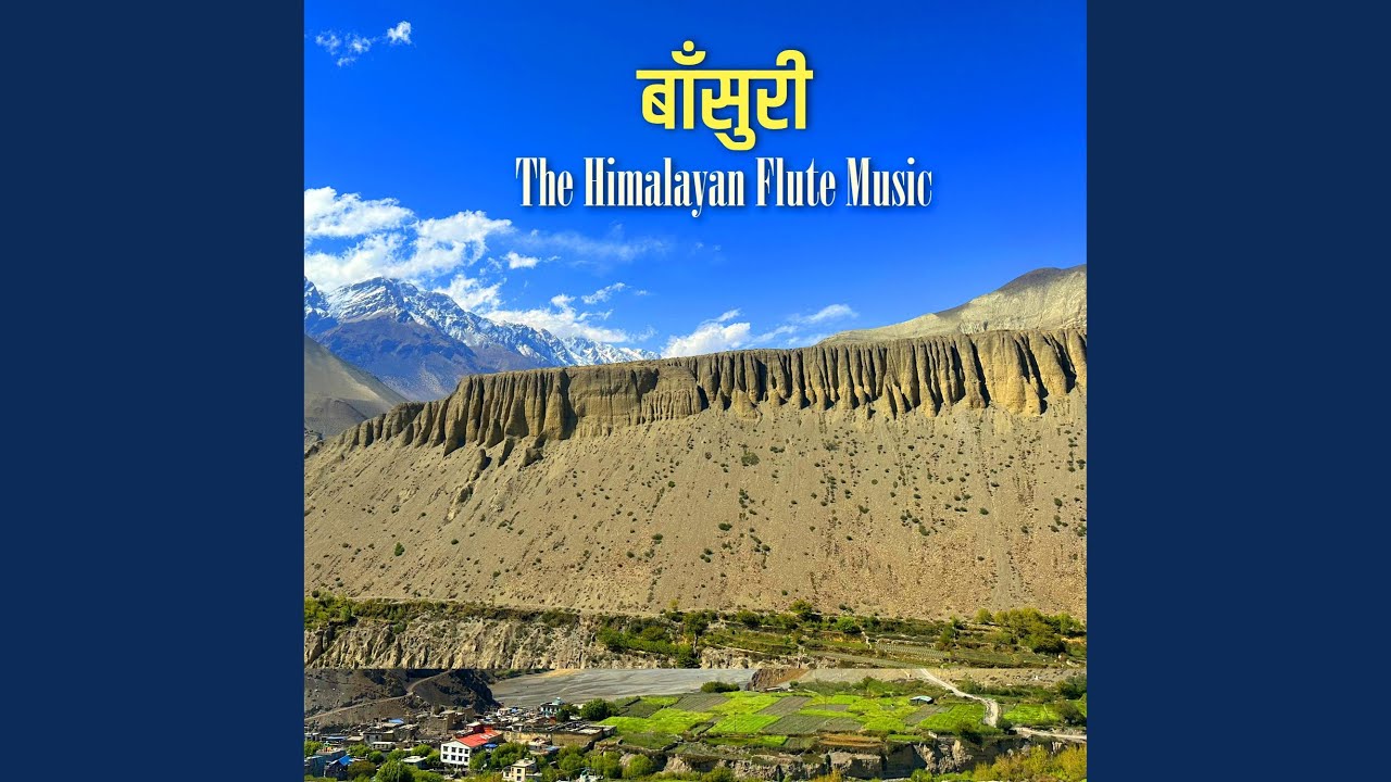 The Himalayan Bambo Flute Music - YouTube