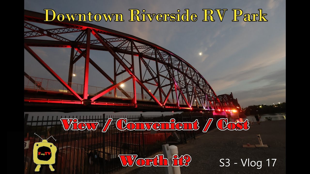 Downtown Riverside RV Park - View / Convenience / Cost - Worth it? S3 ...