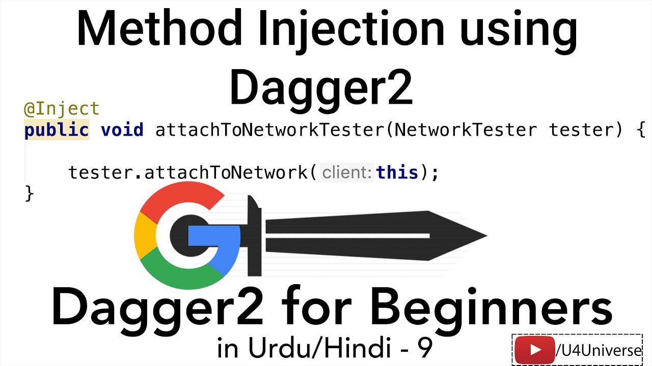Dagger2 for Beginners-9 | Method Injection with Dagger2, @Inject, @Component | U4Universe - YouTube