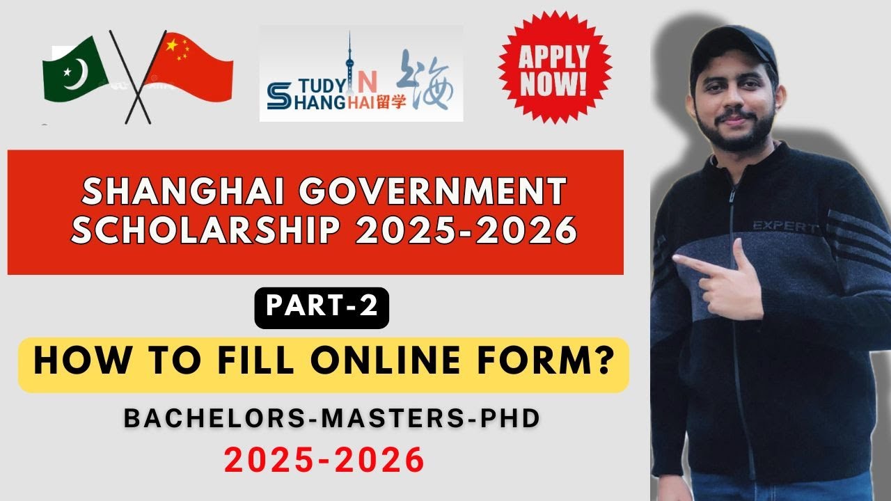How to Fill Shanghai Government Scholarship Form | Complete Detail ...