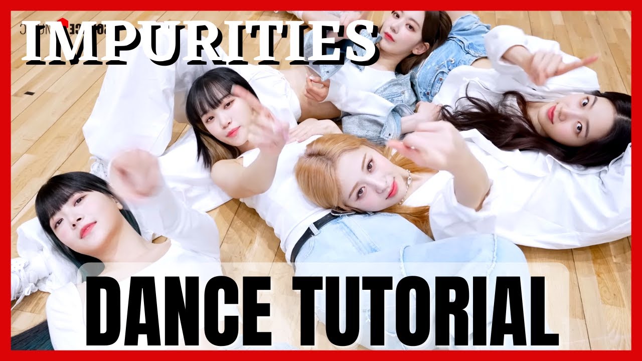 LE SSERAFIM - 'Impurities' Dance Practice Mirrored Tutorial (SLOWED ...