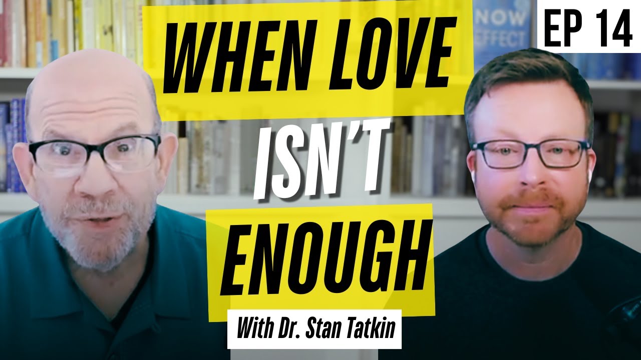 Why Love Isn’t Enough: How to Truly Protect Your Relationship with Stan ...