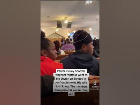 Pastor Rickey Scott Sr. Pregnant Mistress went to the Church to confront his wife. - YouTube