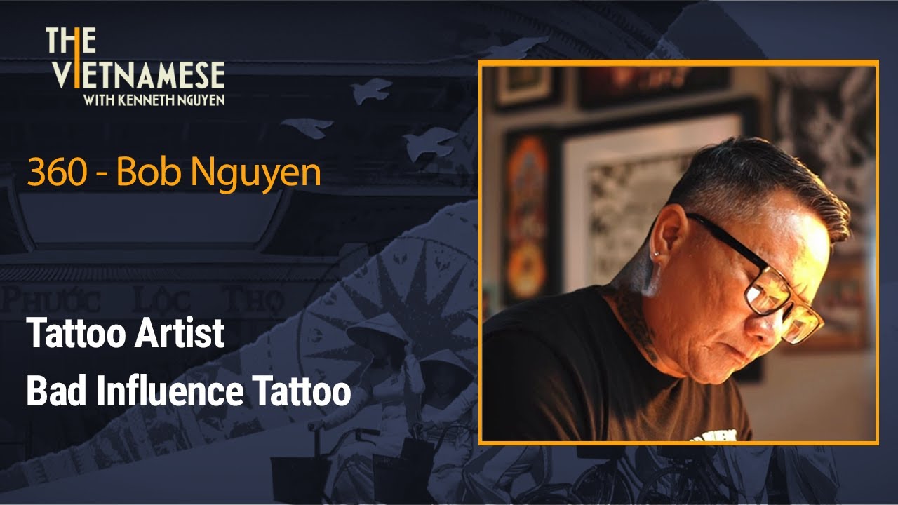 360 - Bob Nguyen - Bad Influence Tattoo - YouTube