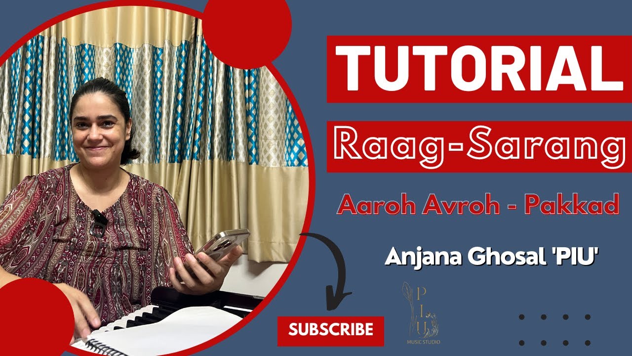 Raag -Sarang - Aaroh Avroh - Pakkad - Aur Raag Parichay | Tutorial ...