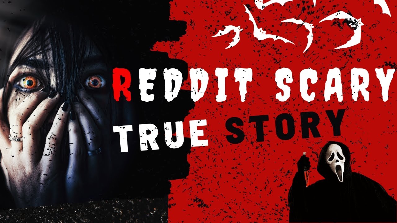 Reddit scary true short story | true horror stories | scary stories ...