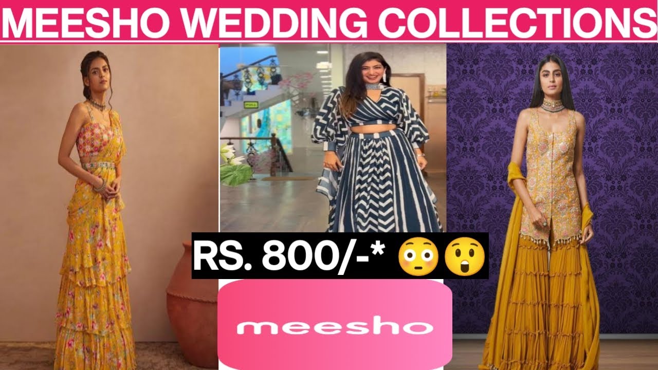 MEESHO WEDDING OUTFIT COLLECTION HAUL II UNEXPECTED PRICE II SUPER ...