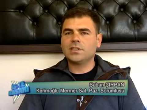 Kerimoğlu Mermer  2E Medya   İşte başarı  İş Dünyası